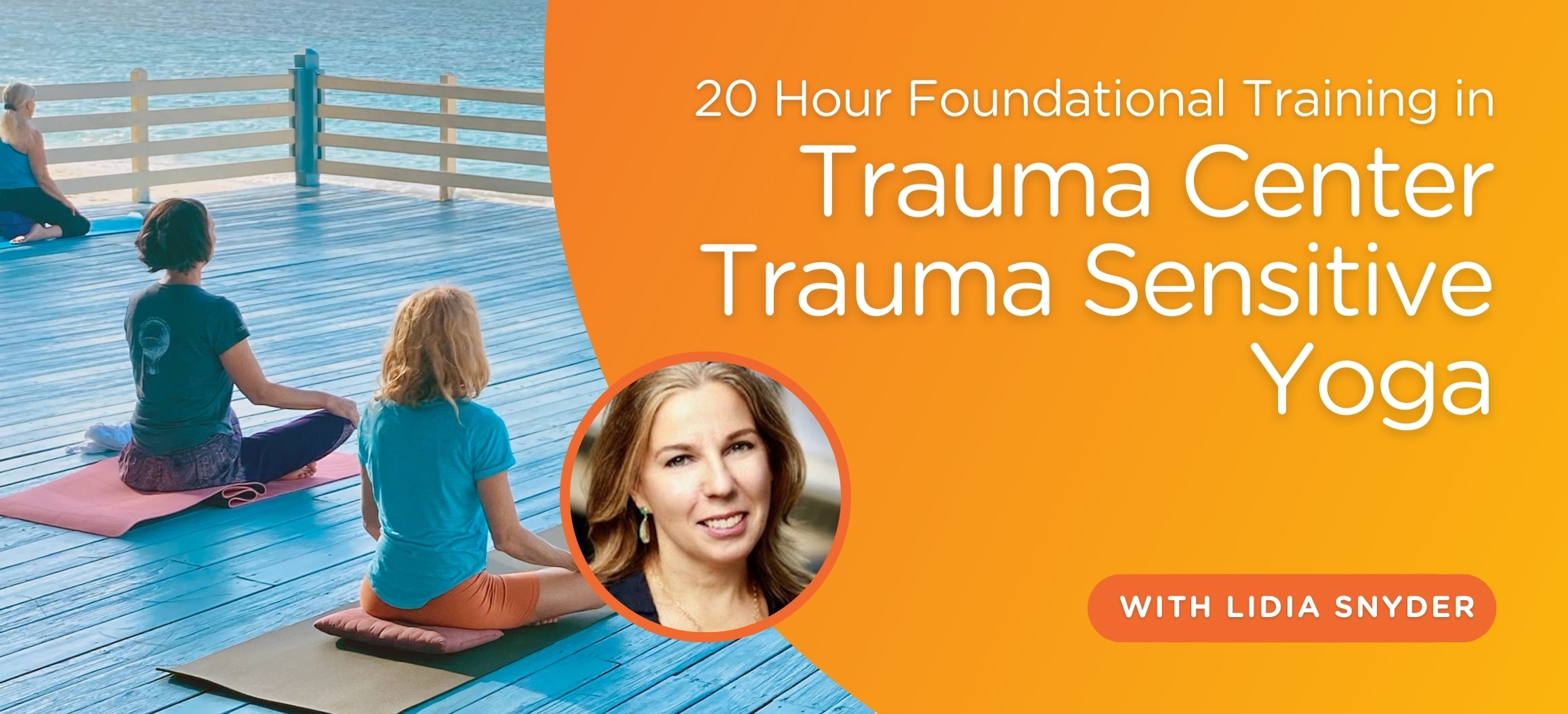 20-Hour Foundational Training in Trauma Center Trauma Sensitive Yoga ...