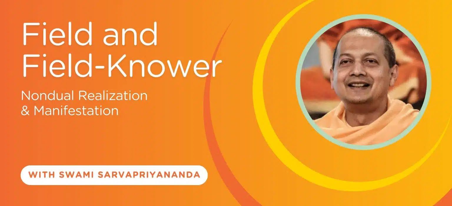Field and Field-Knower: Nondual Realization & Manifestation January ...